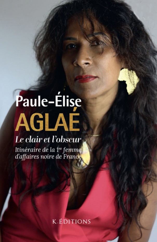 PAULE-ÉLISE AGLAÉ : « LE CLAIR ET L’OBSCUR » – ITINÉRAIRE DE LA 1ère ...